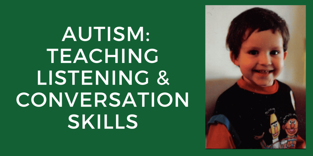 Autism: Teaching Listening & Conversation Skills (30-Minute Strategy ...